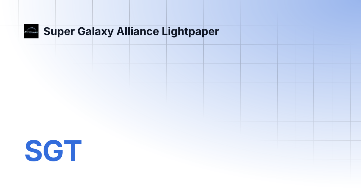 SGT | Super Galaxy Alliance Lightpaper